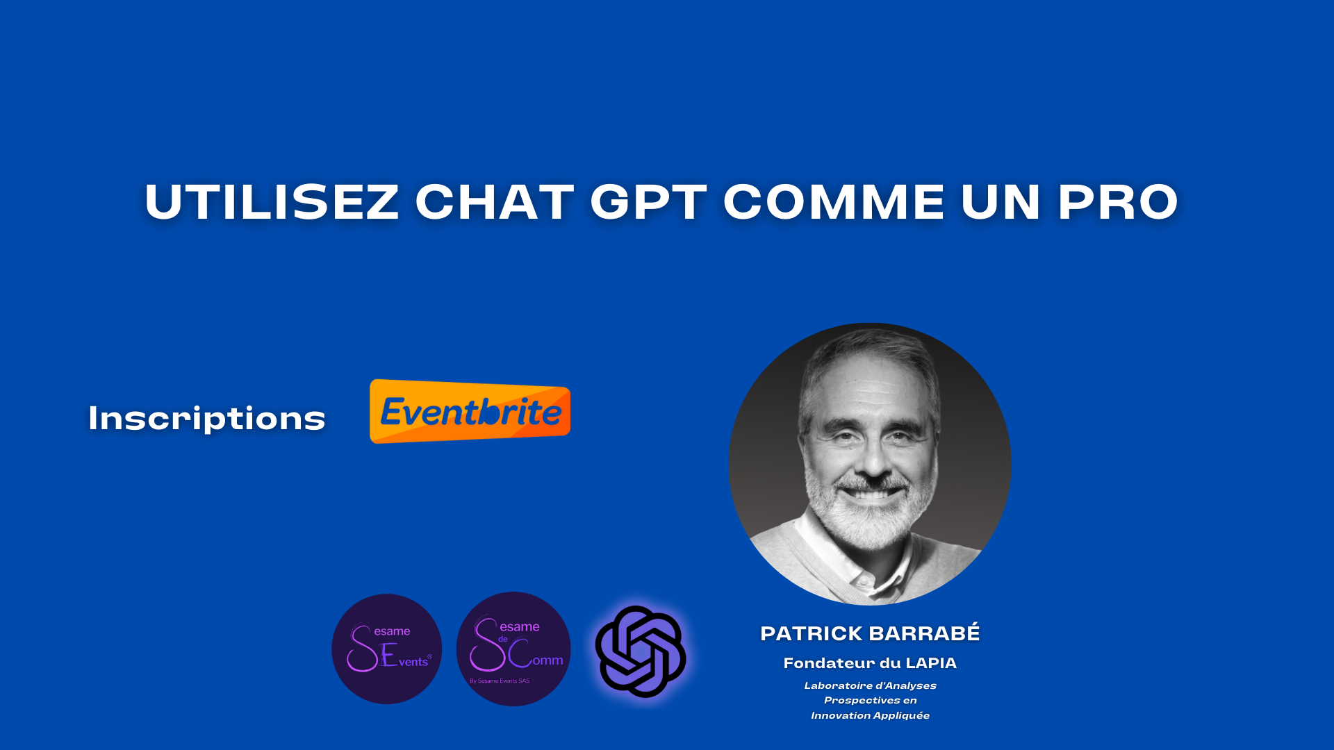 Atelier Conférence : Utilisez ChatGPT comme un pro - Sesame Events.COM